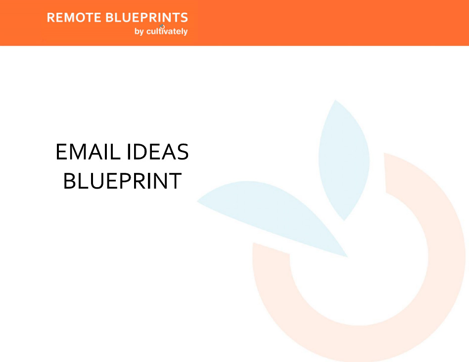 Email Ideas Blueprint - Cultivately