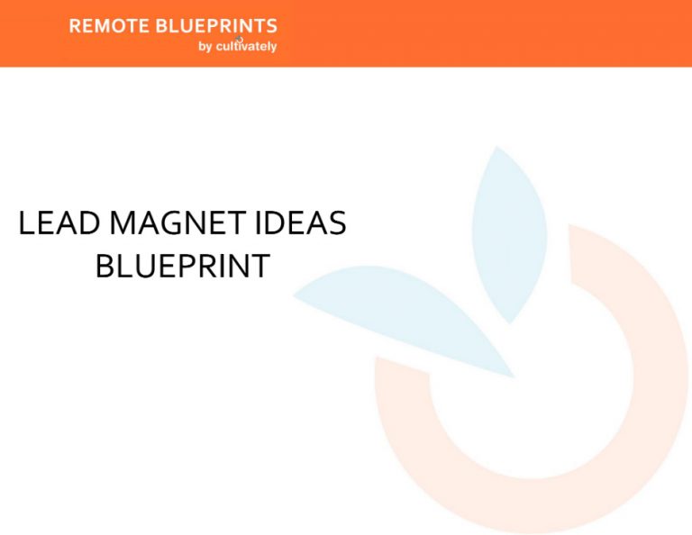 Lead Magnet Ideas Blueprint - Cultivately