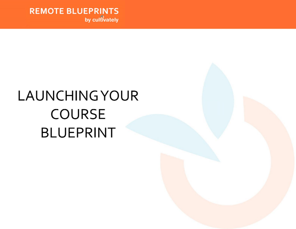 Launching Your Course Blueprint - Cultivately