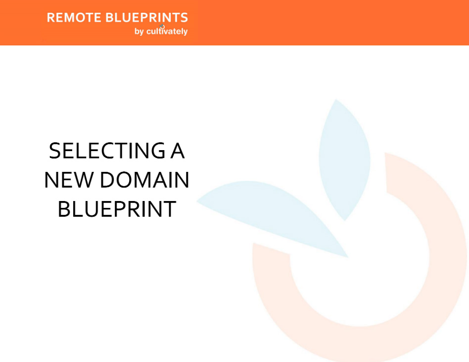 Selecting a New Domain Blueprint - Cultivately