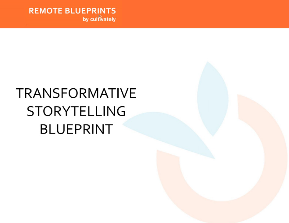 Transformative Storytelling Blueprint - Cultivately